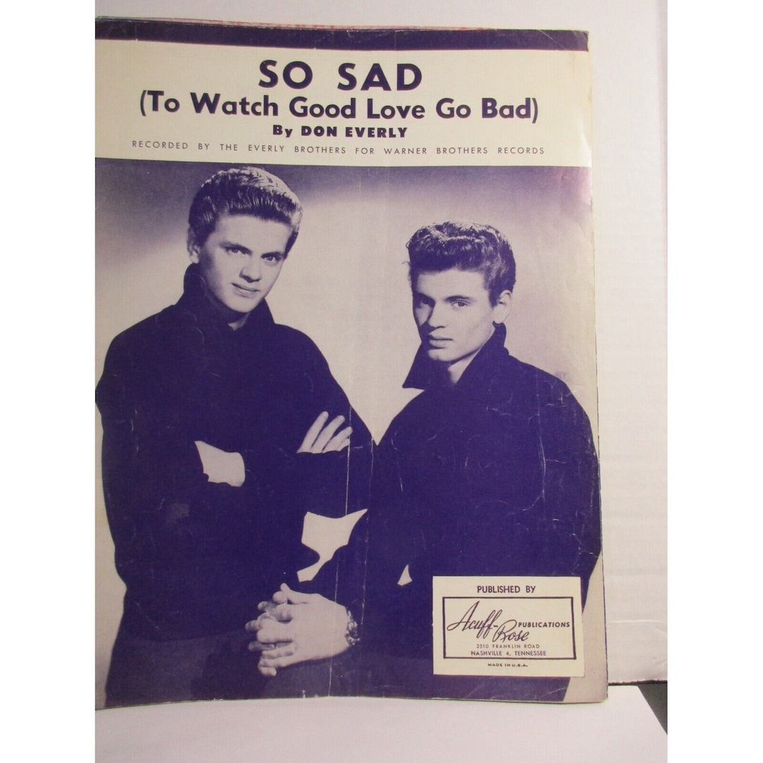 Sheet Music - so Sad to Watch Love Go Bad Everly Bros. 1960 Piano ...