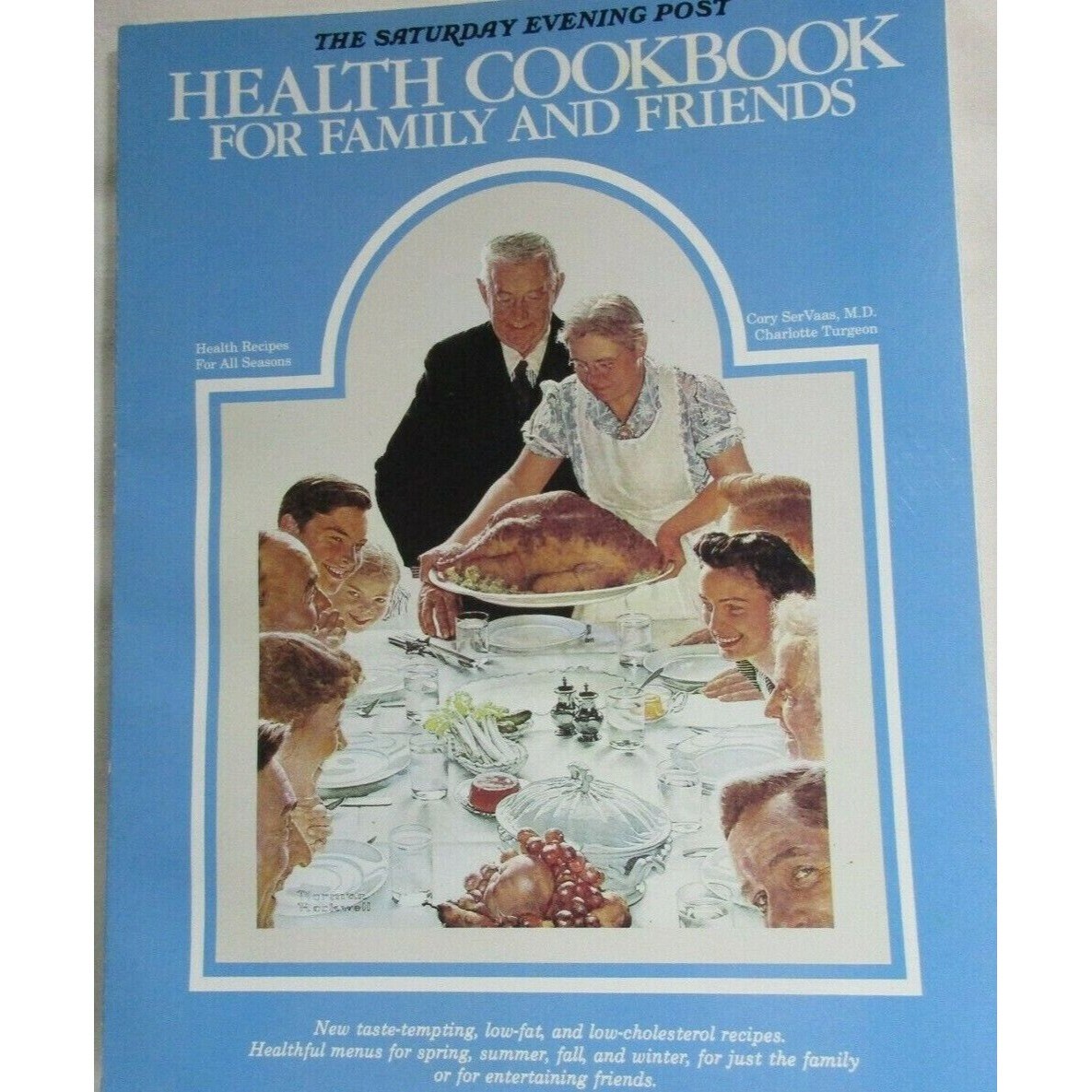 The Saturday Evening Post Health Cookbook for Family and Friends 1989 ...