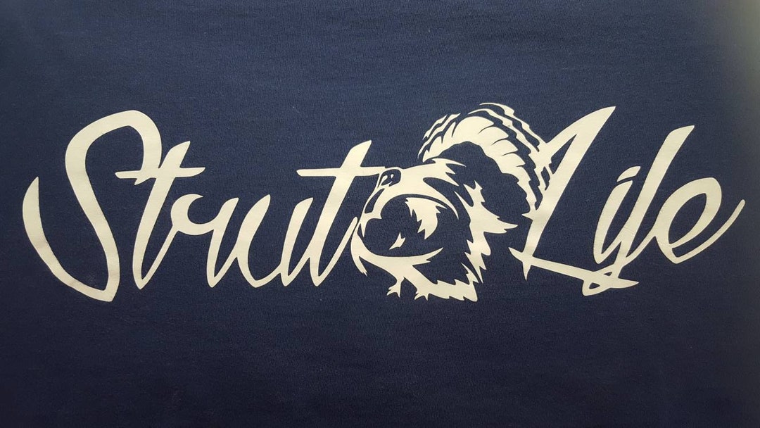 Turkey Strut Life Do It Yourself Iron-on Decal HTV Ready to - Etsy