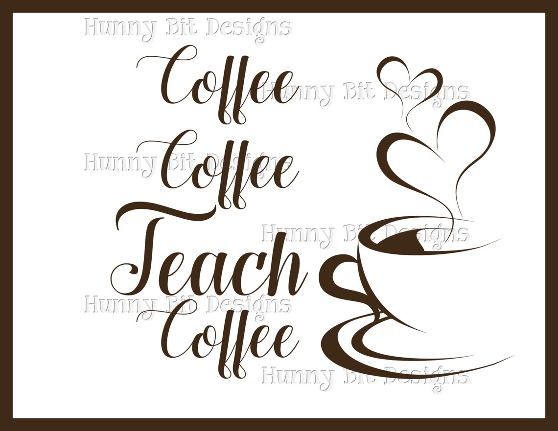 Coffee Coffee Teach Coffee SVG School Shirt Teacher Shirt - Etsy