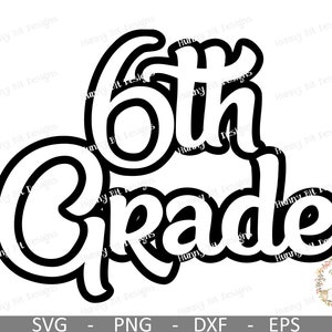 6th Grade SVG: Teacher Shirt Cut File (digital Download) - Etsy