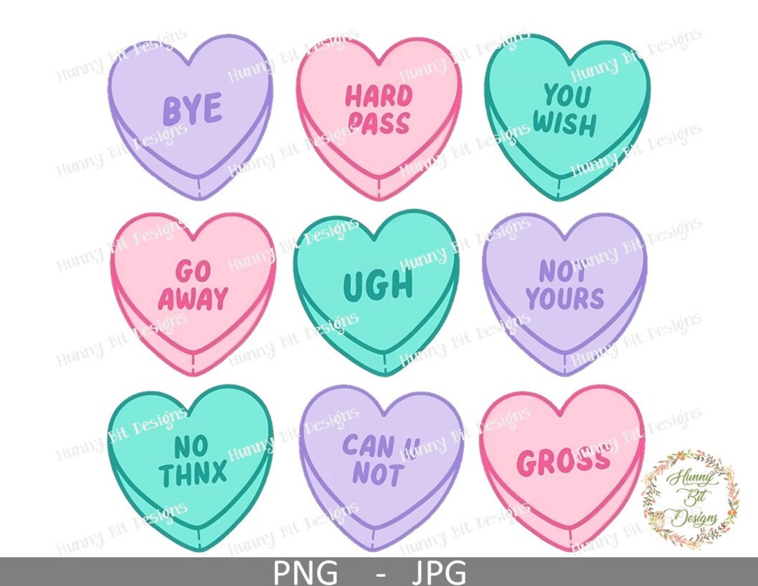 Anti-valentine's Conversation Hearts PNG: Funny Sarcastic Sayings ...