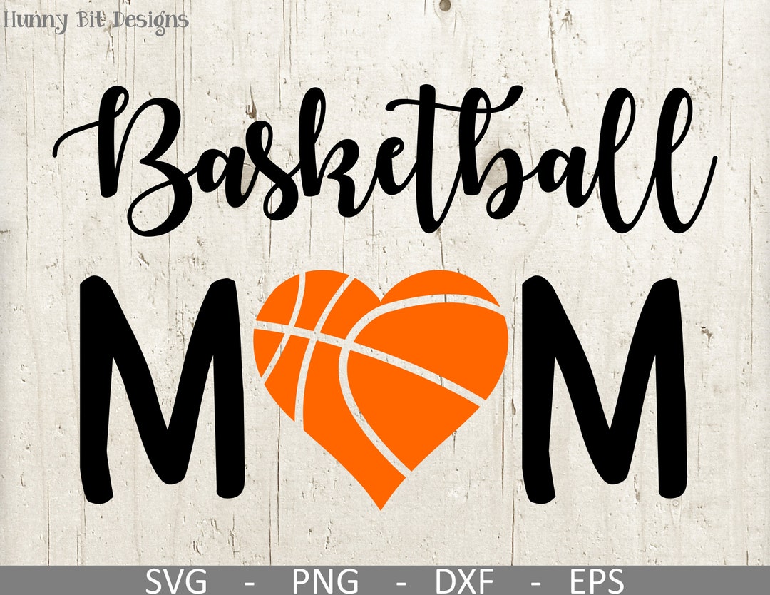 Basketball Svg Basketball Mom Basketball Shirt Mom Shirt Basketball