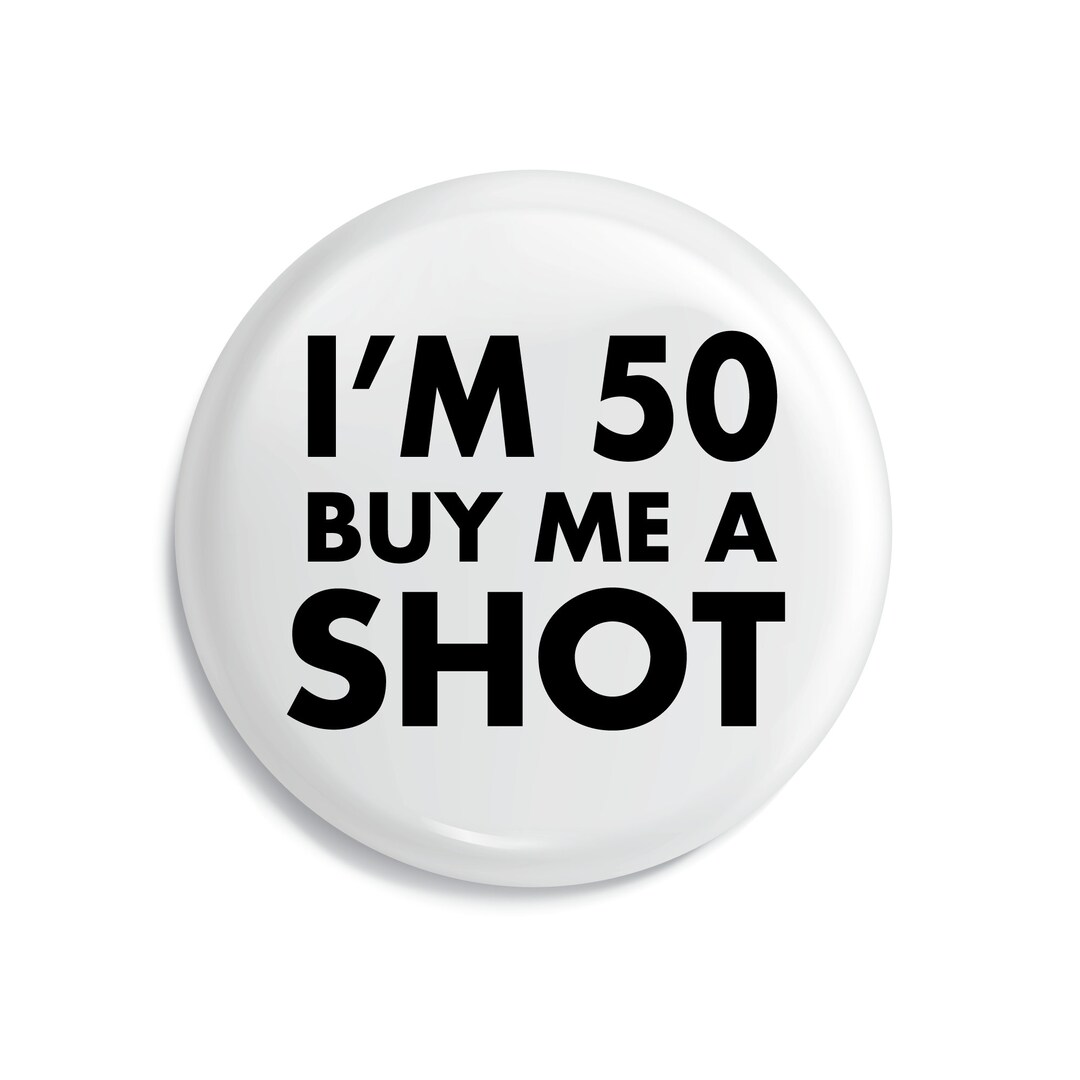 50th Birthday Badge Pin Metal 59mm 2.5 Inches Funny DRINKING - Etsy UK