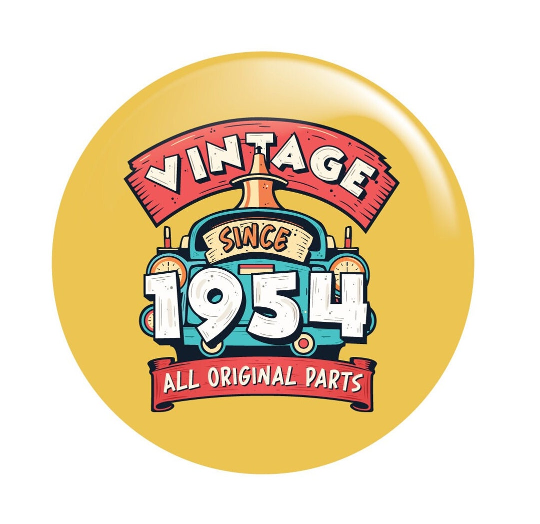 1954 70th Birthday Badge Pin Metal 59mm 2.5 Inches Funny 2024 Design - Etsy