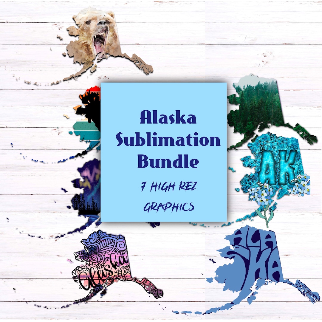 Alaska Sublimation Bundle - 7 High Rez Designs - Digital Download ONLY ...