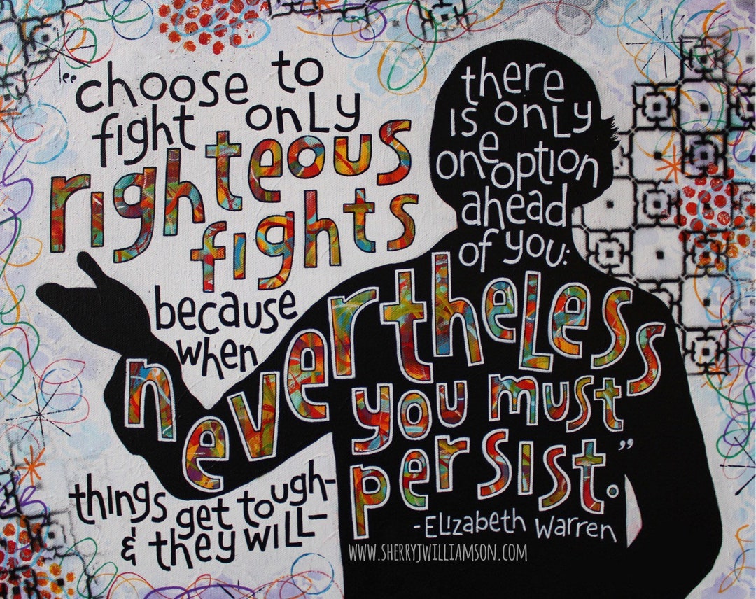 Elizabeth Warren Righteous Fights Quote 8x10 Matted for 11x14 Matted ...