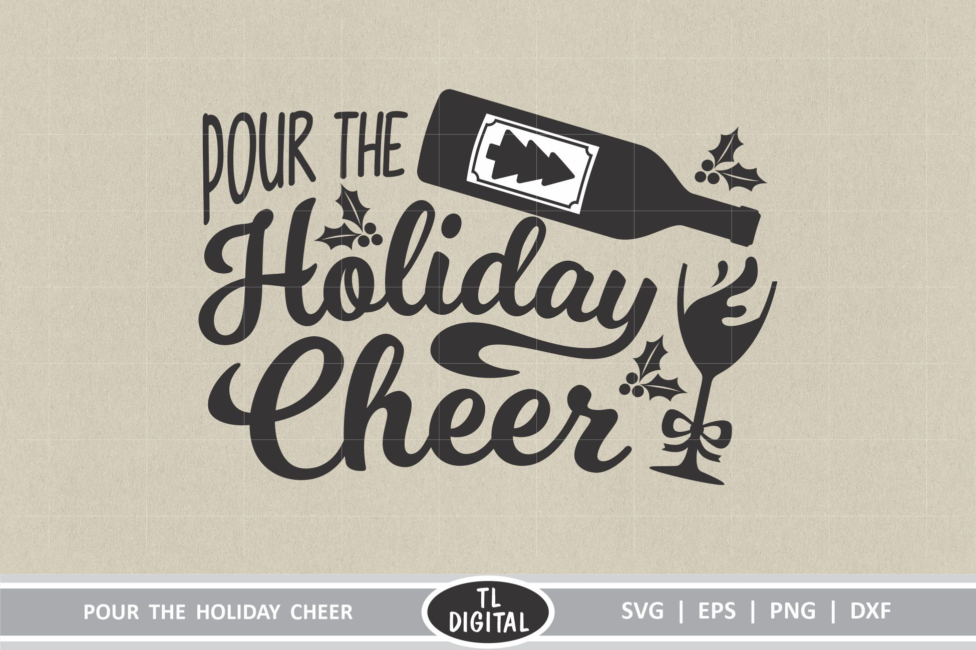 Pour The Holiday Cheer EPS DXF SVG Alcohol Themed | Etsy