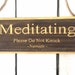 Meditating Sign Meditation Room Sign Meditating Meditation | Etsy