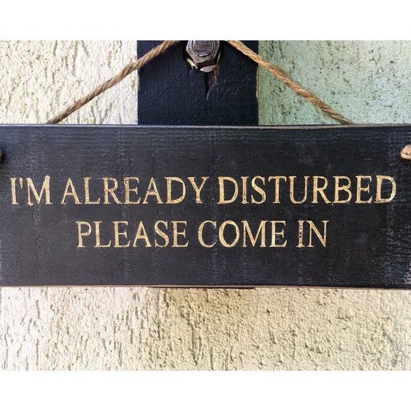 Already Disturbed Sign - Etsy