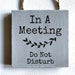 In A Meeting Sign. Custom Office Door Sign. Home Office Sign. - Etsy
