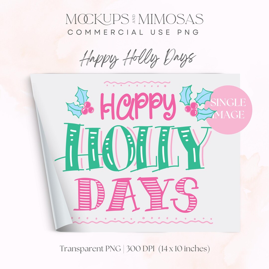 Happy Holly Days PNG: Pink & Green Christmas Graphic (digital Download ...