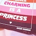 My prince Charming is a Princess lesbian Pride Flag HANDMADE Art Print ...