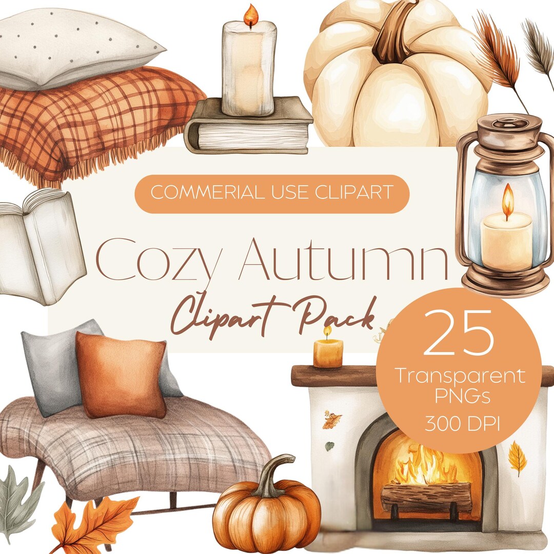Cozy Autumn Clipart Pack | Fall Day Home Graphics | 25 PNG Images | 300 ...