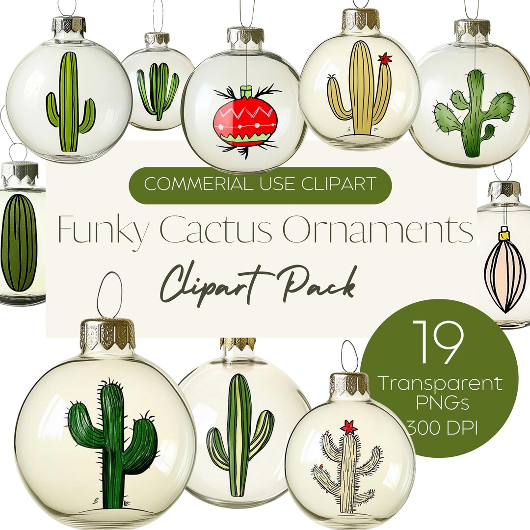 Funky Cactus Ornaments Clipart Pack | Quirky Christmas Baubles With ...