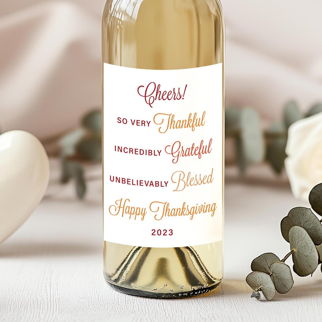 Happy Thanksgiving Wine Bottle Label, Thankful Grateful Blessed Wine ...