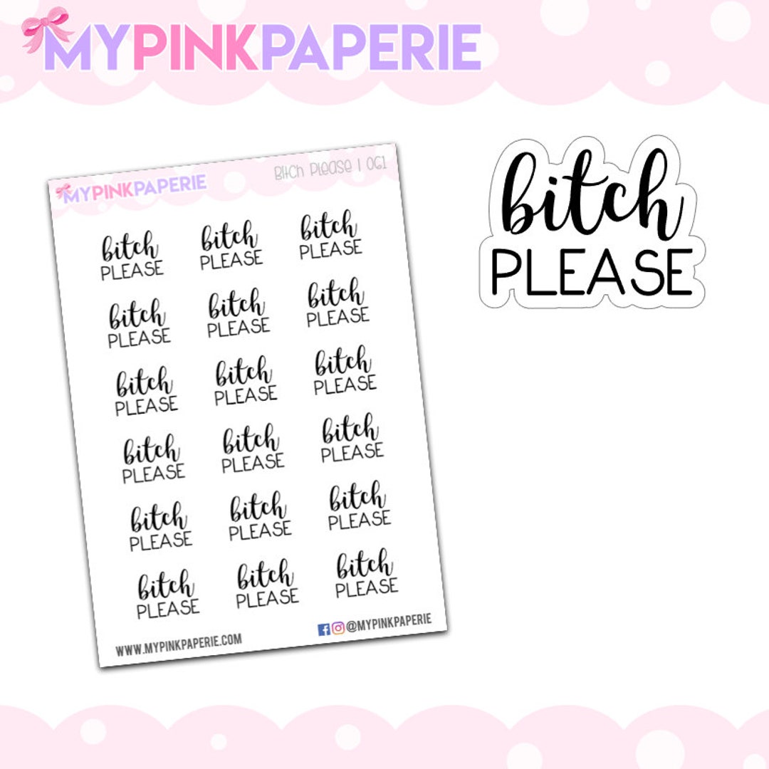 061 bitch Please Script Stickers - Etsy