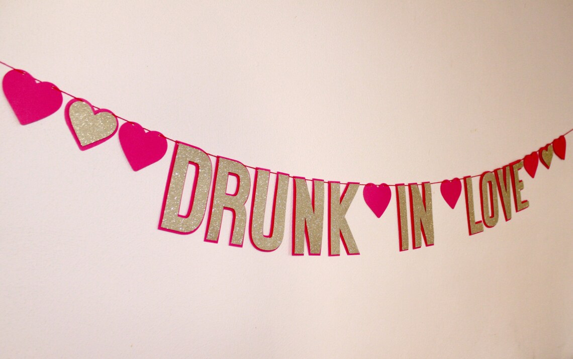 DRUNK IN LOVE Heart Banner for Bachelorette Party, Wedding, Girls Night ...