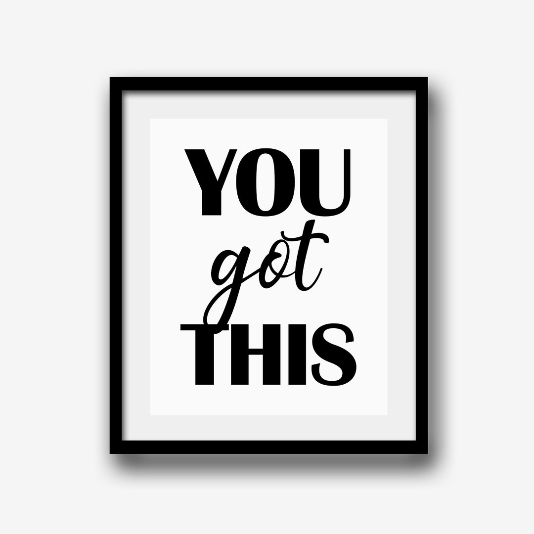 You Got This Sign Printable Home Wall Decor Minimalist - Etsy