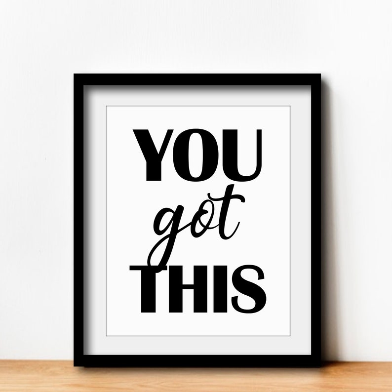 You Got This Sign Printable Home Wall Decor Minimalist - Etsy
