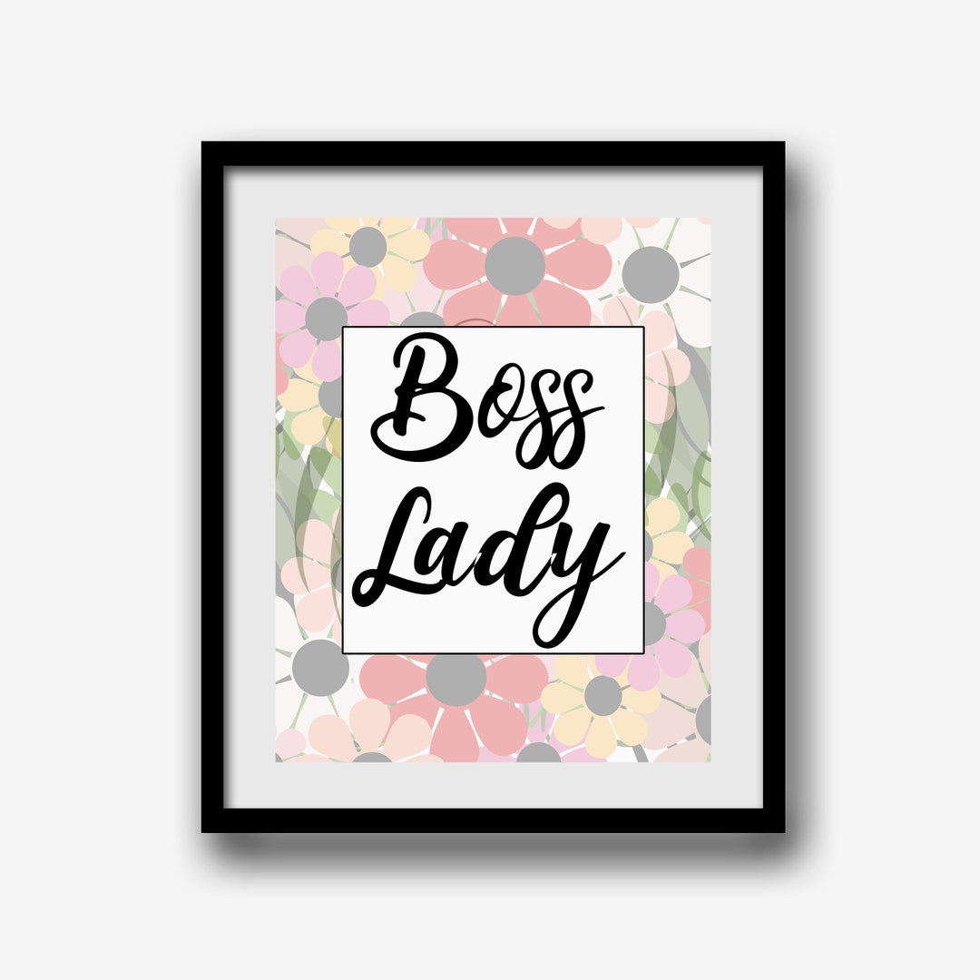 Boss Lady Printable Wall Art Home Decor Office Wall Floral - Etsy