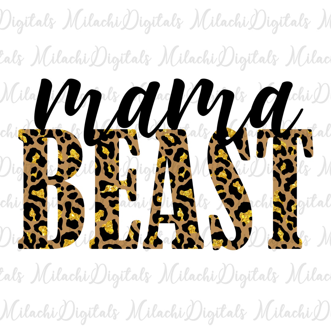 Mama Beast PNG Sublimation Download, DTG Printing, Clipart, Sublimation ...