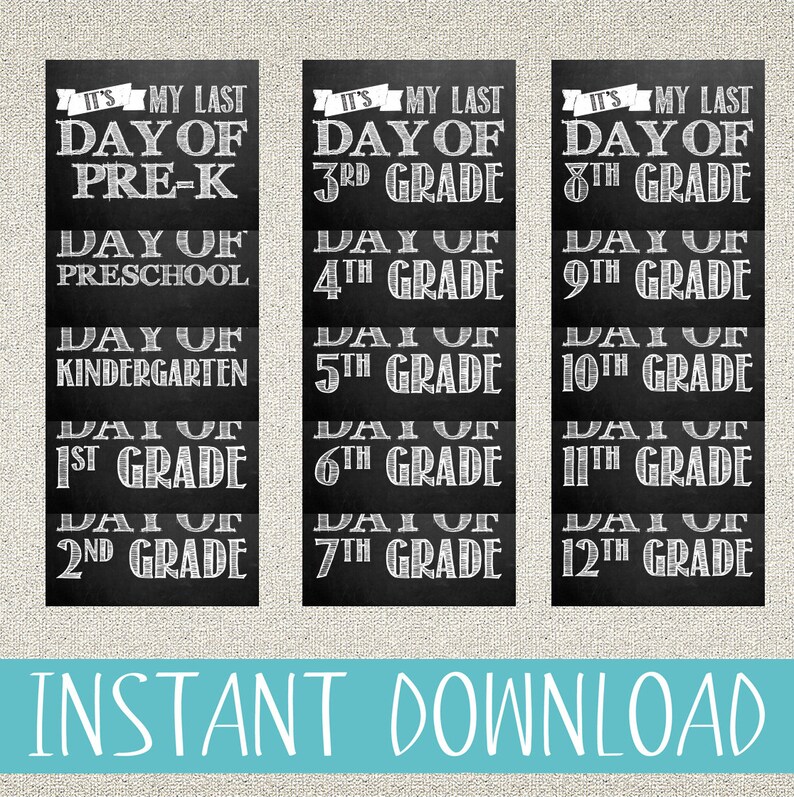 First Day & Last Day of School Printable Signs White | Chalkboard ...
