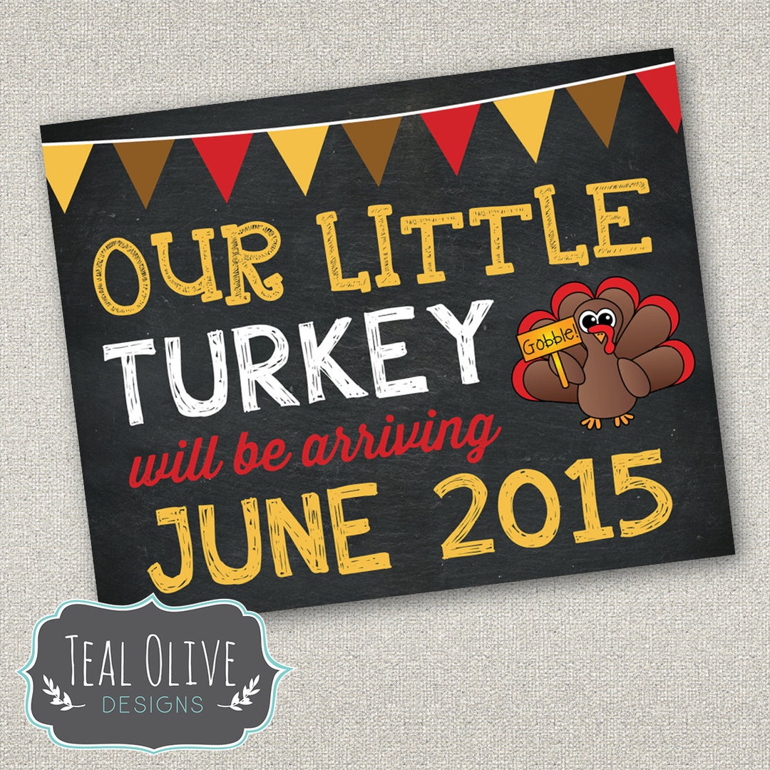 Thanksgiving Pregnancy Announcement Sign - Our Little Turkey ...