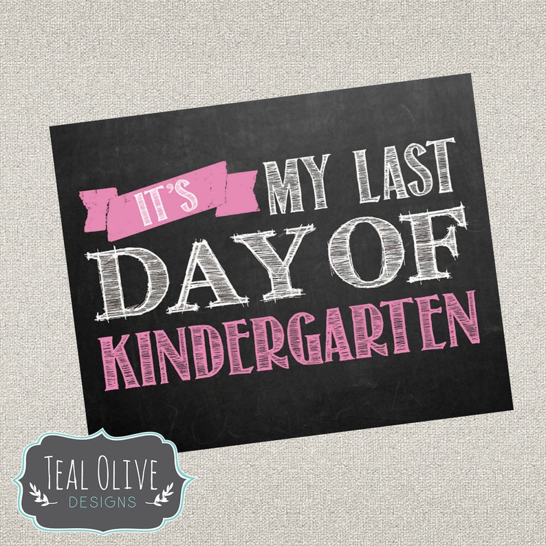Last Day of School Printable Signs | End of School Instant Download ...