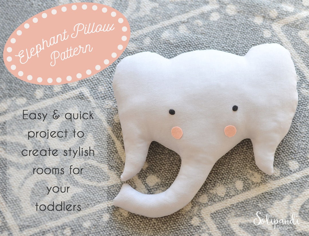 Elephant Pillow Sewing Pattern // Make Your Own // Toy Pattern // Easy ...