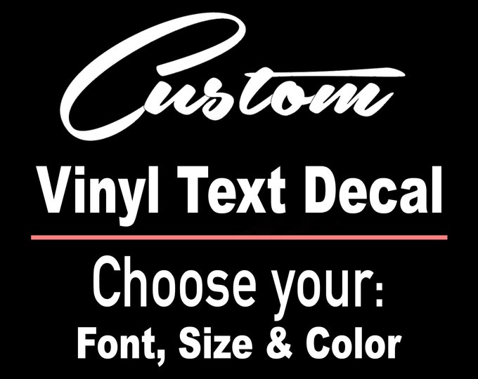 Custom Font Decals Custom Vinyl Text Decals Create Your Own Decals ...