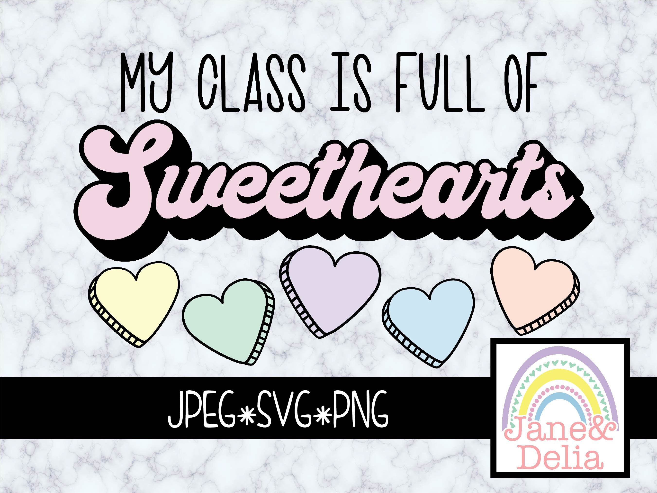 My Class is Full of Sweethearts Teacher Valentine Shirt JPEG - Etsy