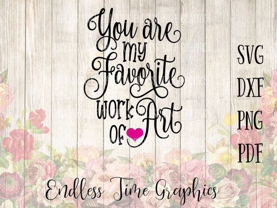 Favorite Work of Art SVG. Mother's Day SVG. Gift to | Etsy