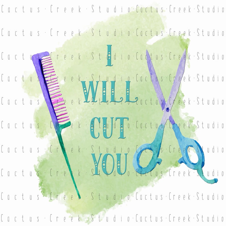 I Will Cut You PNG File Digital Download Hairdresser | Etsy
