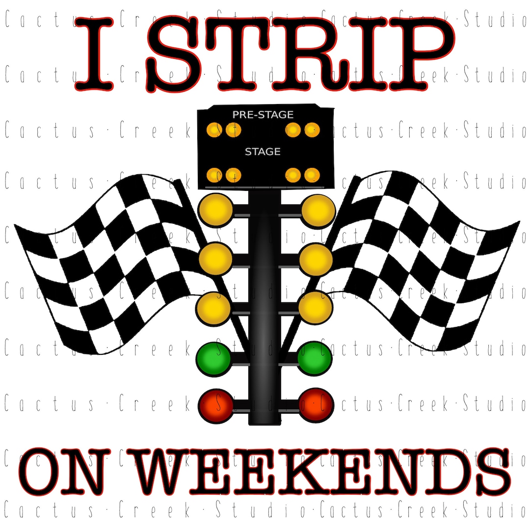 I Strip on Weekends | PNG File | Digital Download | Sublimation | Adult ...