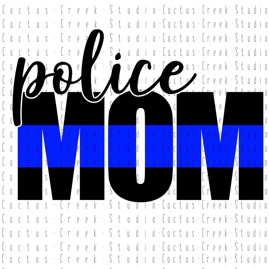 Police Mom | PNG File | Digital Download | Sublimation | Thin Blue Line ...