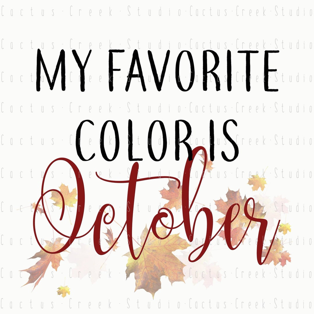 My Favorite Color is October | PNG File | Digital Download ...
