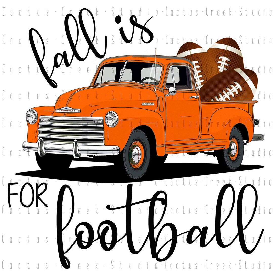 Fall is for Football PNG File Sublimation Digital Download Truck ...