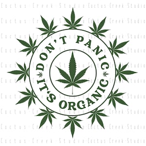Don't Panic It's Organic PNG File Digital Download Sublimation Weed ...
