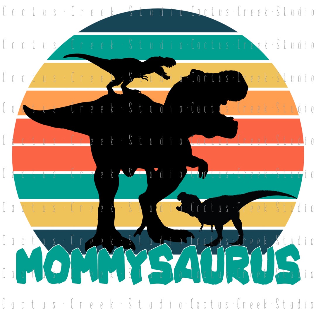 Mommysaurus | PNG File | Digital Download | Sublimation | Dinosaur ...