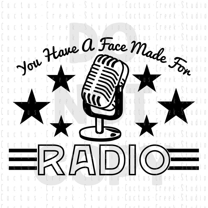 You Have A Face Made for Radio PNG Digital Download | Etsy