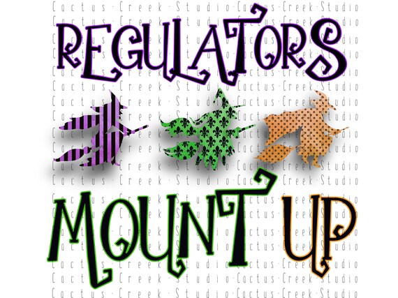 Regulators Mount Up PNG File Digital Download | Etsy