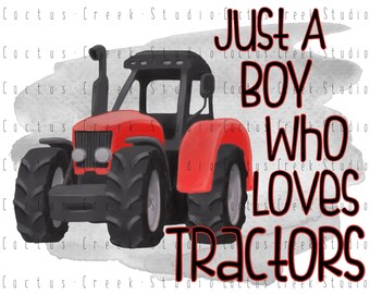 Just A Boy Who Loves Tractors PNG File Sublimation | Etsy