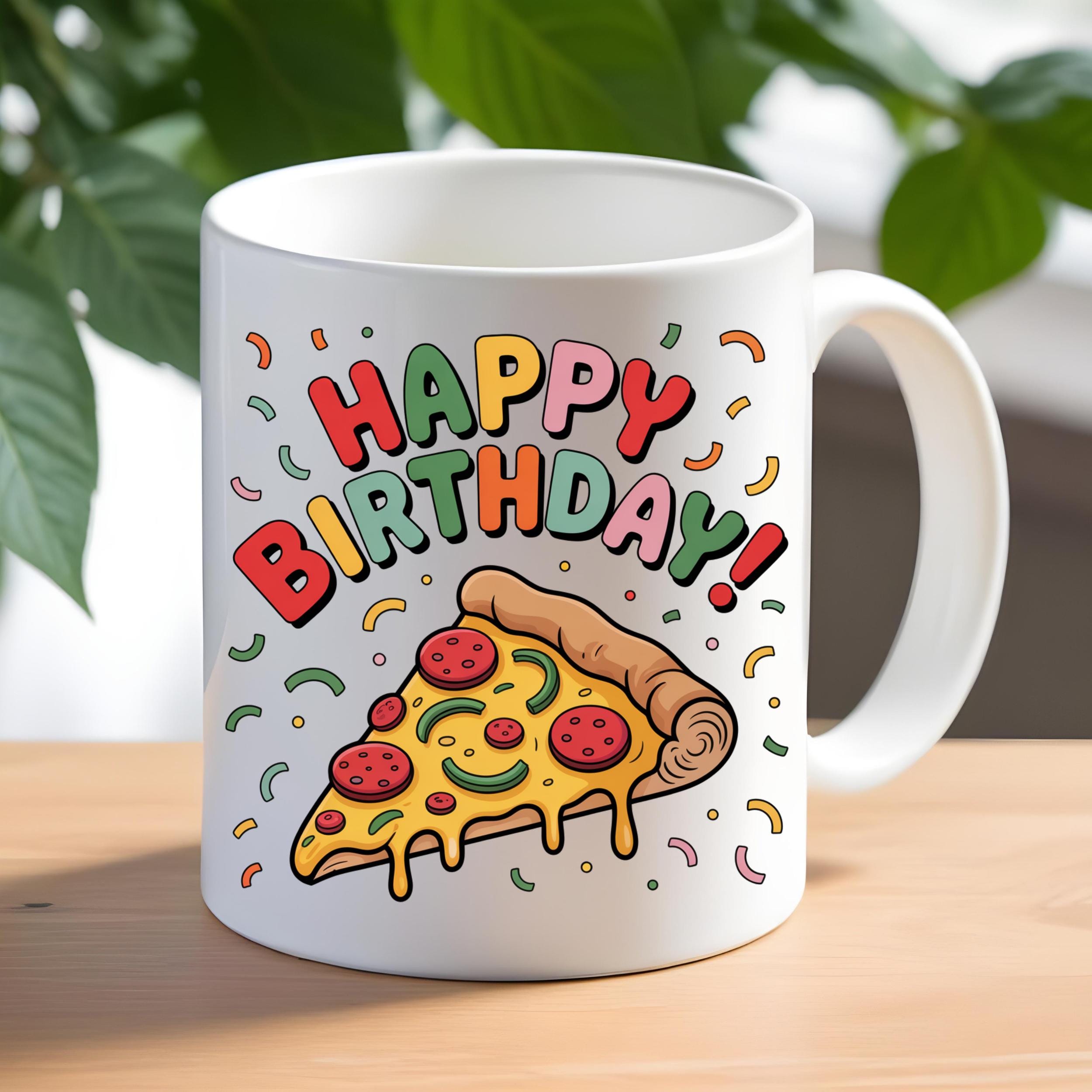Happy Birthday Pizza Slice PNG, Cute Funny Birthday Sublimation Design ...
