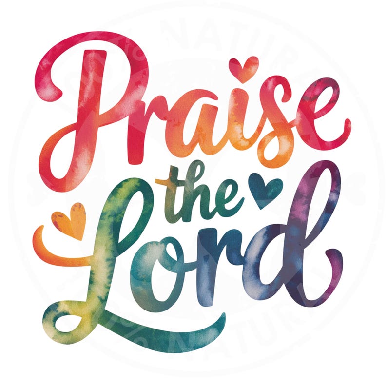 Praise the LORD Png, Christian Sublimation Designs Downloads, Praise ...
