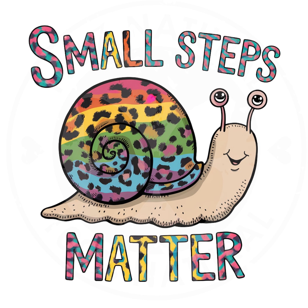 Small Steps Matter Transparent PNG, Cute Snail Clipart, Inspirational ...
