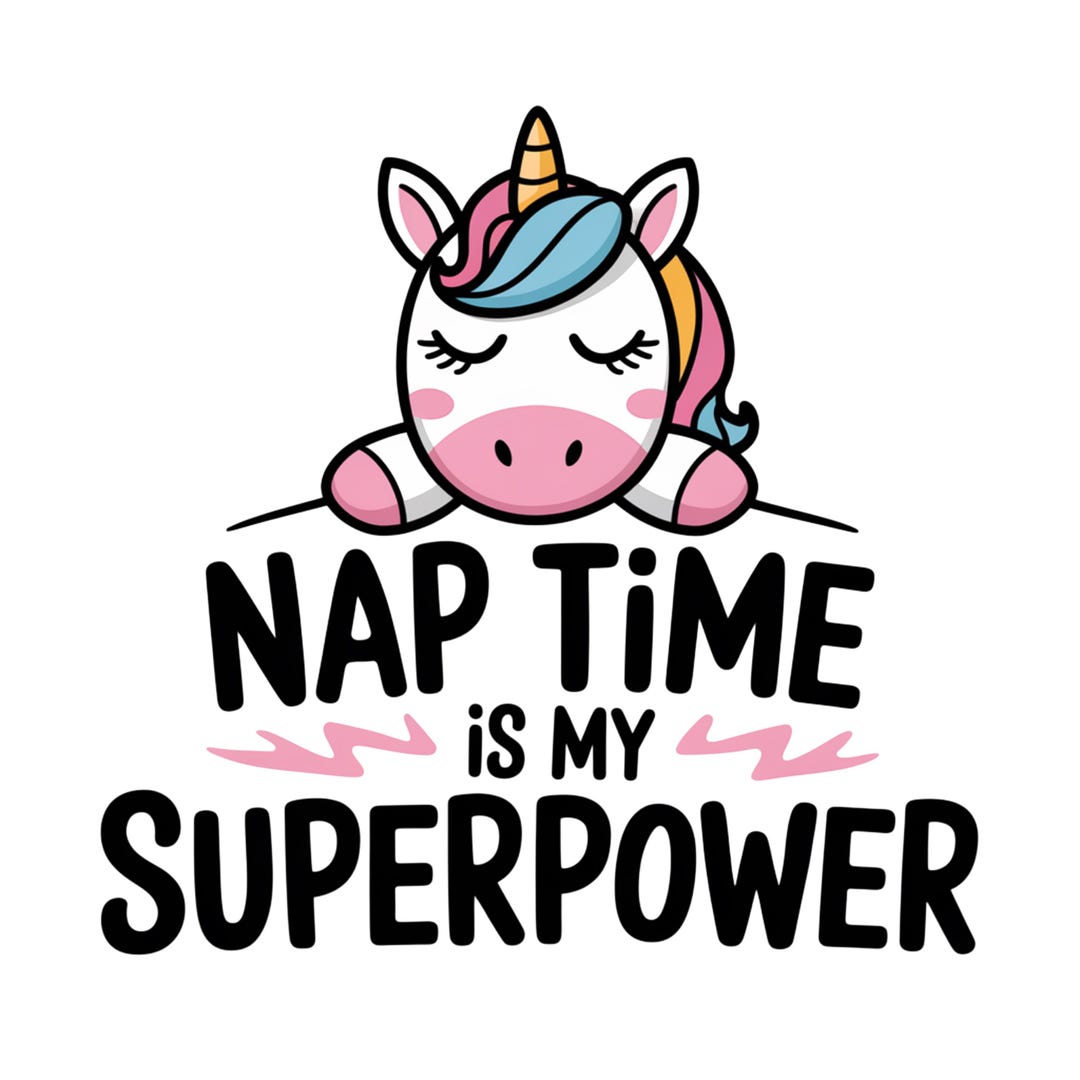 Nap Time is My Superpower PNG, Cute Unicorn Sublimation Design, Funny ...