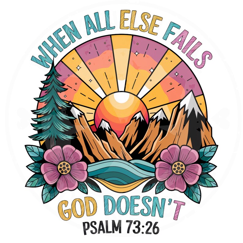 When All Else Fails God Doesn't PNG, Christian Png, Bible Christian Png ...