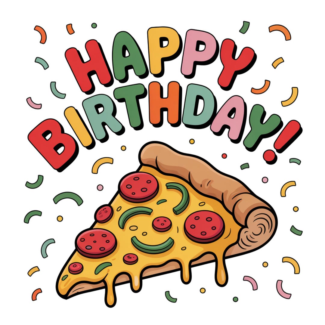 Happy Birthday Pizza Slice PNG, Cute Funny Birthday Sublimation Design ...