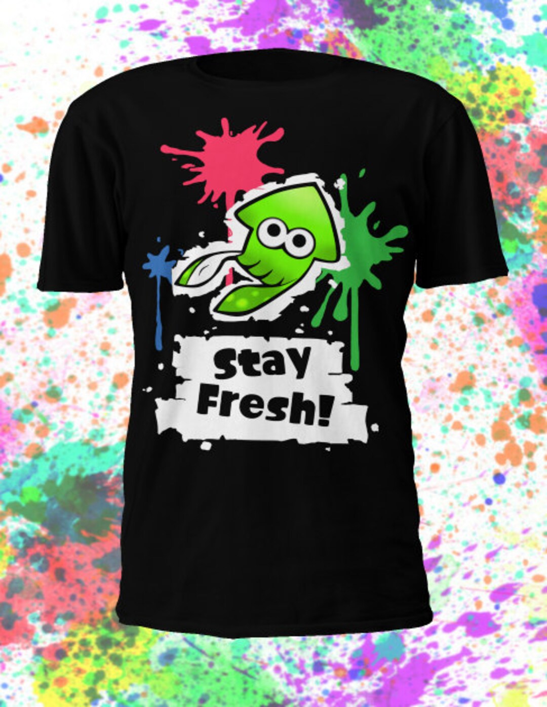 Splatoon "stay Fresh" Tshirt - Etsy